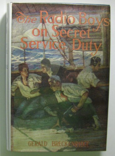 The Radio Boys on Secret Service Duty - (Hardcover, 1922) (The Radio ...