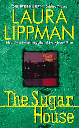 The Sugar House: A Tess Monaghan Mystery: Lippman, Laura: 9780380810222 ...