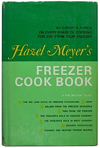 Hazel Meyer's Freezer Cook Book: Meyer, Hazel: Amazon.com: Books