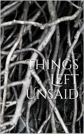 Amazon.com: Things Left Unsaid eBook : Burns, Melanie: Kindle Store