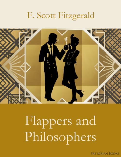 Flappers and Philosophers: Fitzgerald, F. Scott: 9783903352643: Amazon ...