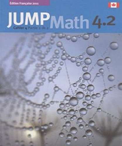 Amazon.com: Jump Math 4.2: Cahier 4, Partie 2 (French Edition ...