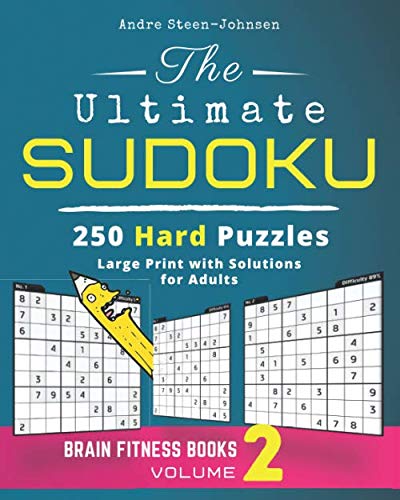 The ultimate Sudoku - 250 Hard puzzles - Large print with solutions for ...