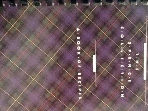 The Spence Collection: A Book of Recipes: Heide Herz and Michele Geddes ...