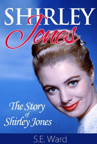 Shirley Jones : The Story of Shirley Jones eBook : Ward, S.E.: Amazon ...