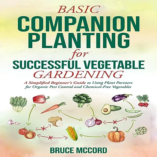 Amazon.com: Basic Companion Planting for Successful Vegetable Gardening ...