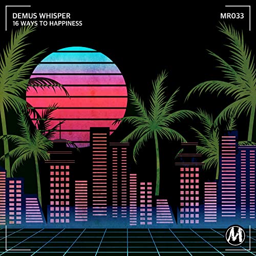 16 Ways to Happiness by Demus Whisper on Amazon Prime Music