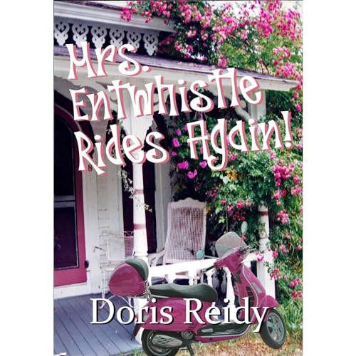 Amazon.com: Mrs. Entwhistle: Once you're over the hill, you pick up ...