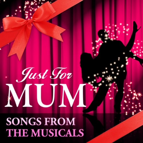 Amazon.com: Just for Mum - Songs from the Musicals : TMC Broadway Stars: Digital Music