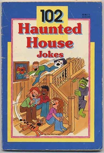 102 Haunted House Jokes: Michaels, Ski: 9780816725786: Amazon.com: Books