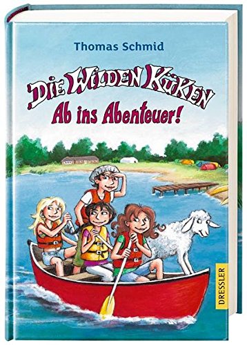 Die Wilden Küken 6. Ab ins Abenteuer! : Schmid, Thomas, Skibbe, Edda ...