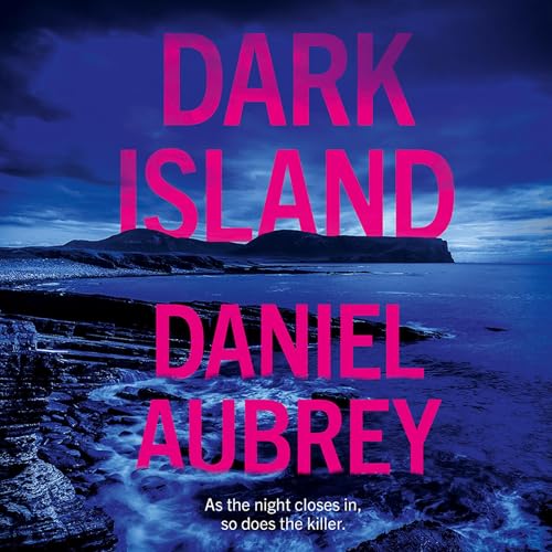 Amazon.com: Dark Island (Audible Audio Edition): Daniel Aubrey, Charlie ...