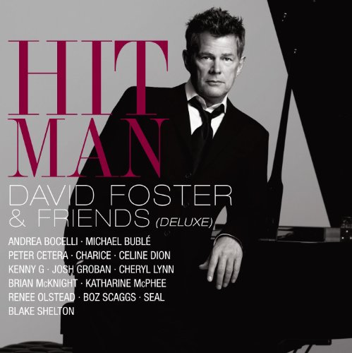 Play Hit Man David Foster & Friends (Deluxe) by VARIOUS ARTISTS on ...