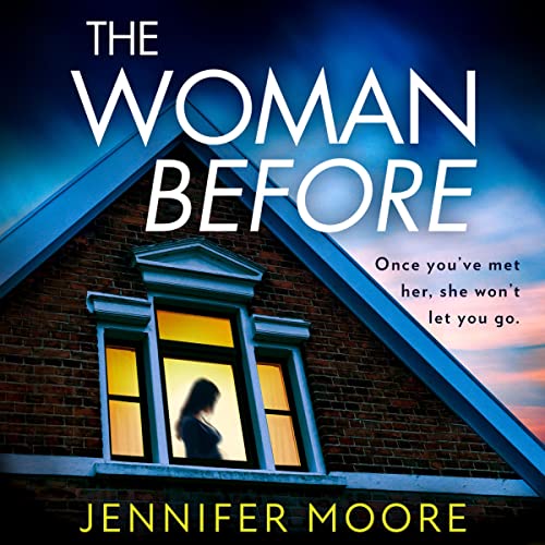 Amazon.com: The Woman Before (Audible Audio Edition): Jennifer Moore ...