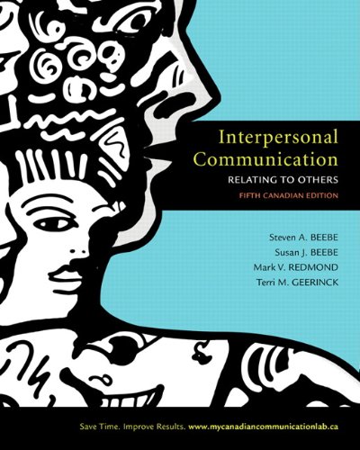 Interpersonal Communication: Relating to Others, Fifth Canadian Edition ...