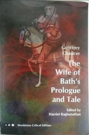 Geoffrey Chaucer's The Wife of Bath's Prologue and Tale (Worldview ...