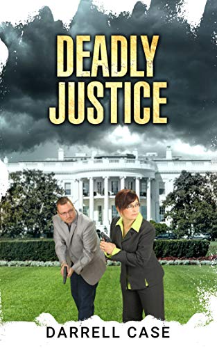 Amazon.co.jp: Deadly Justice (English Edition) 電子書籍: Case, Darrell ...