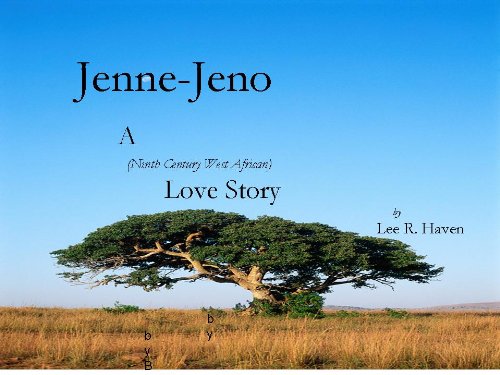 Jenne-jeno, A Love Story - Kindle edition by Haven, Lee R.. Literature ...