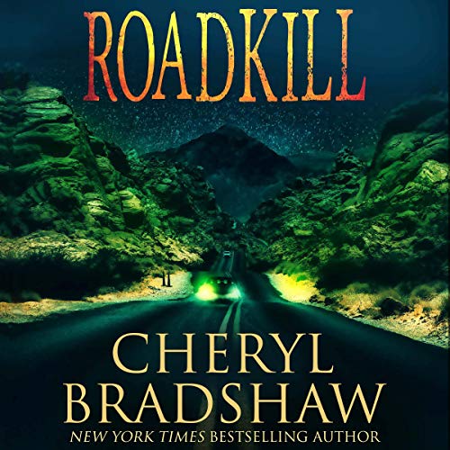 Amazon.com: Roadkill (Audible Audio Edition): Cheryl Bradshaw, Susan ...
