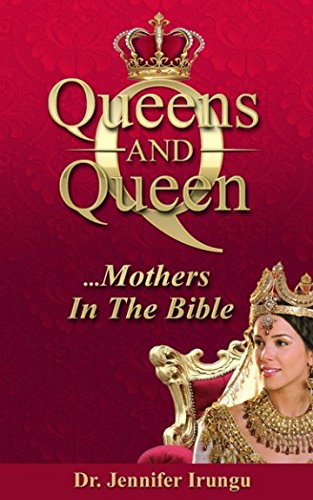 Queens And Queen Mothers In The Bible: Amazon.co.uk: Irungu, Dr ...