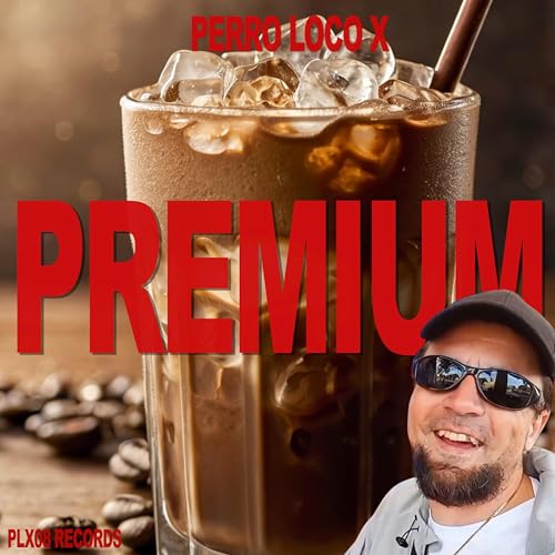 Premium de Perro Loco X en Amazon Music - Amazon.es