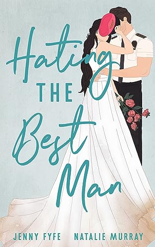 Amazon.com: Hating the Best Man: A Small Town Romance eBook : Fyfe, Jenny, Murray, Natalie ...