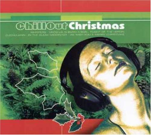 Chill Out Christmas - Chill Out Christmas - Amazon.com Music