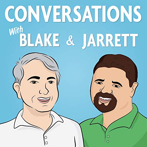 Conversations with Blake and Jarrett : Blake Todd and Jarrett Perez ...