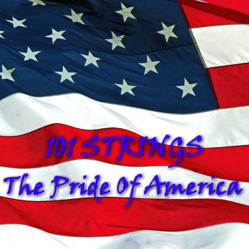 Play The Pride of America by 101 Strings on Amazon Music