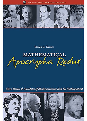 Mathematical Apocrypha Redux: More Stories and Anecdotes of ...