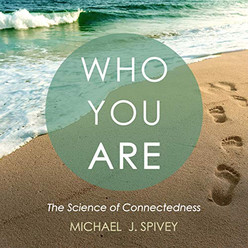 Amazon.com: Who You Are: The Science of Connectedness (Audible Audio ...