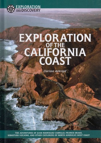 Exploration of the California Coast: The Adventures of Juan Rodriguez ...