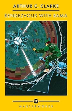 Rendezvous With Rama: by Arthur C. Clarke (S.F. MASTERWORKS): Amazon.co ...