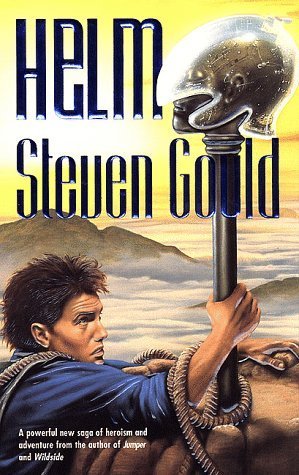 Helm by Steven Gould (1999-02-15): Steven Gould: Amazon.com: Books