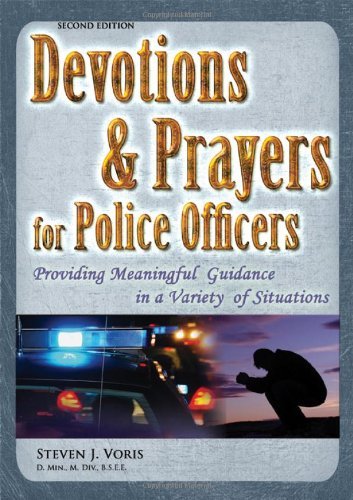 Devotions and Prayers for Police Officers: Providing Meaningful ...