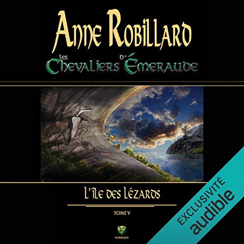 Les Chevaliers d'Émeraude - Tome 5: L’île des Lézards (Audible Audio ...
