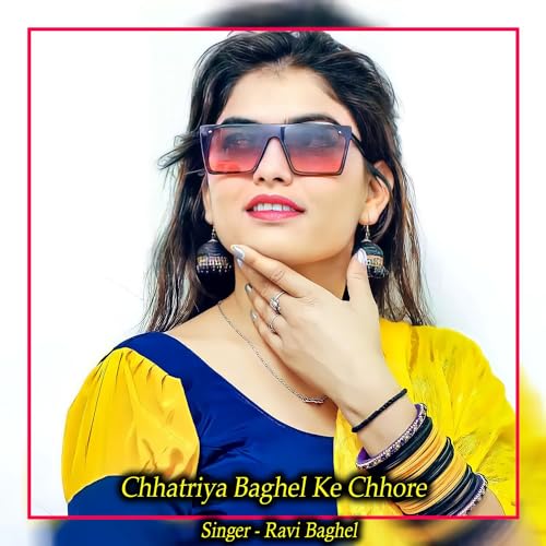 Écouter Chhatriya Baghel Ke Chhore par Ravi Baghel sur Amazon Music Unlimited