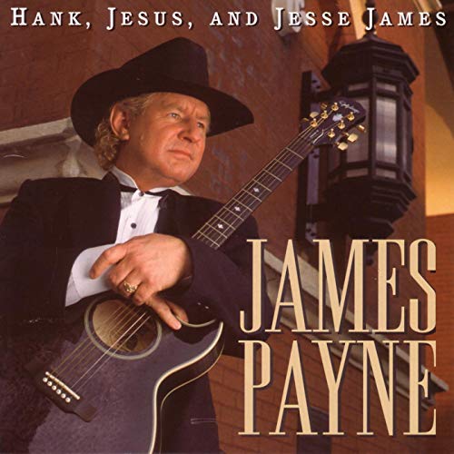 Amazon Music - James PayneのHank, Jesus, And Jesse James - Amazon.co.jp
