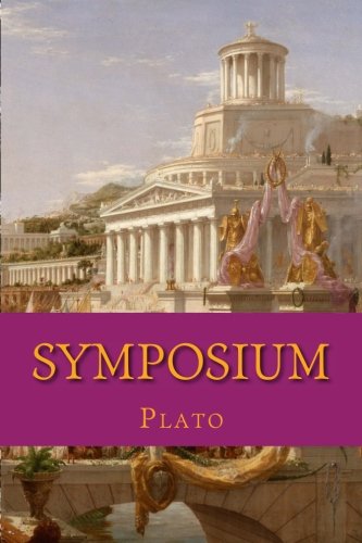 Symposium: Plato: 9781547222612: Amazon.com: Books
