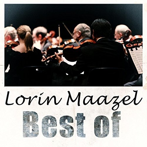 Play Best of by Lorin Maazel on Amazon Music