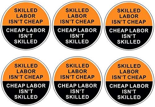 Amazon.com: Outdoor/Indoor (6 Pack) 2" X 2" Skilled Labor Isn't Cheap ...