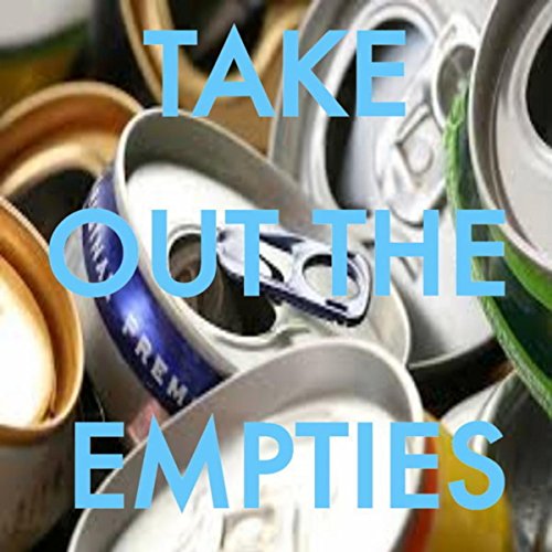 Écouter Take Out The Empties de VARIOUS ARTISTS sur Amazon Music Unlimited