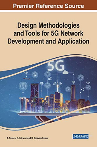 Design Methodologies and Tools for 5G Network Development and ...