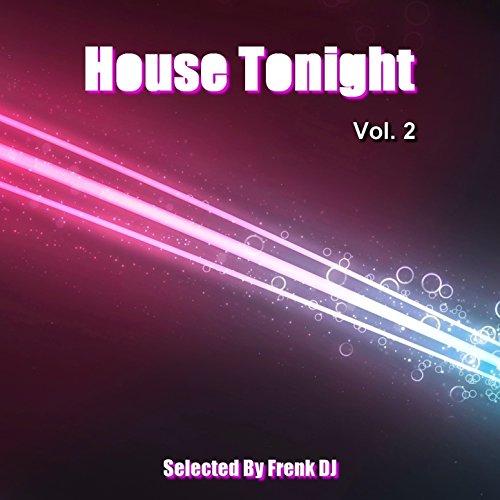 Play House Tonight, Vol. 2 (Selected By Frenk DJ) by VARIOUS ARTISTS on ...