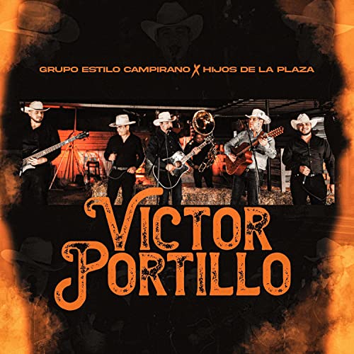 Amazon.co.jp: Victor Portillo : Grupo Estilo Campirano: Digital Music