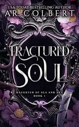 Amazon.com: Fractured Soul (Daughter of Sea and Sky Book 1) eBook : Colbert, AR: Kindle Store