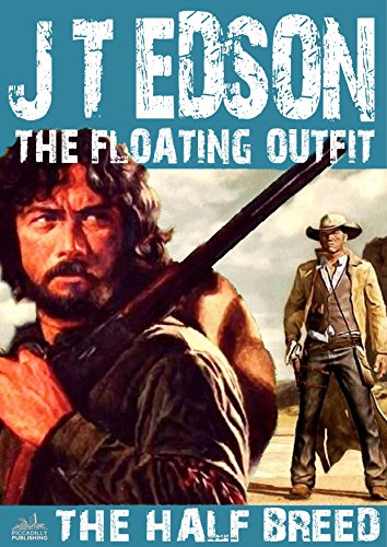 The Half-Breed (A Floating Outfit Western Book 16) eBook : Edson, J. T ...