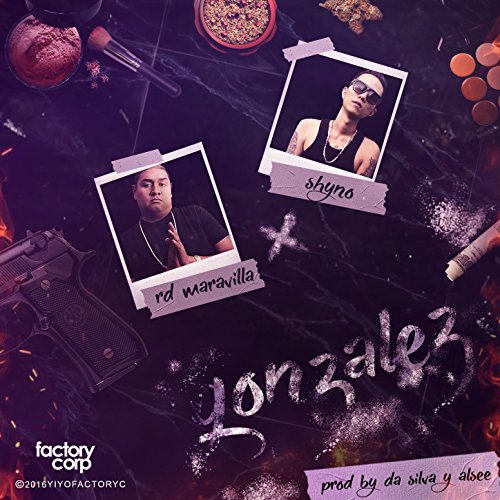 Play Gonzalez by RD Maravilla feat. Shyno on Amazon Music