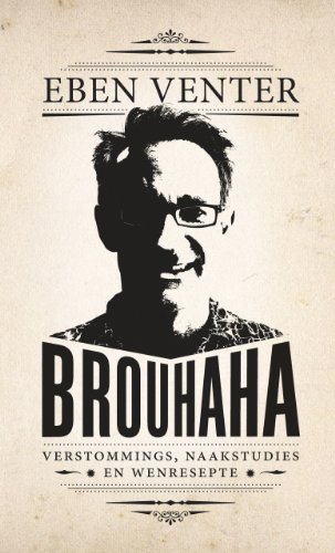 Brouhaha (Afrikaans Edition) - Kindle edition by Venter, Eben ...
