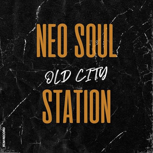 Play Old City by Neo Soul Station on Amazon Music